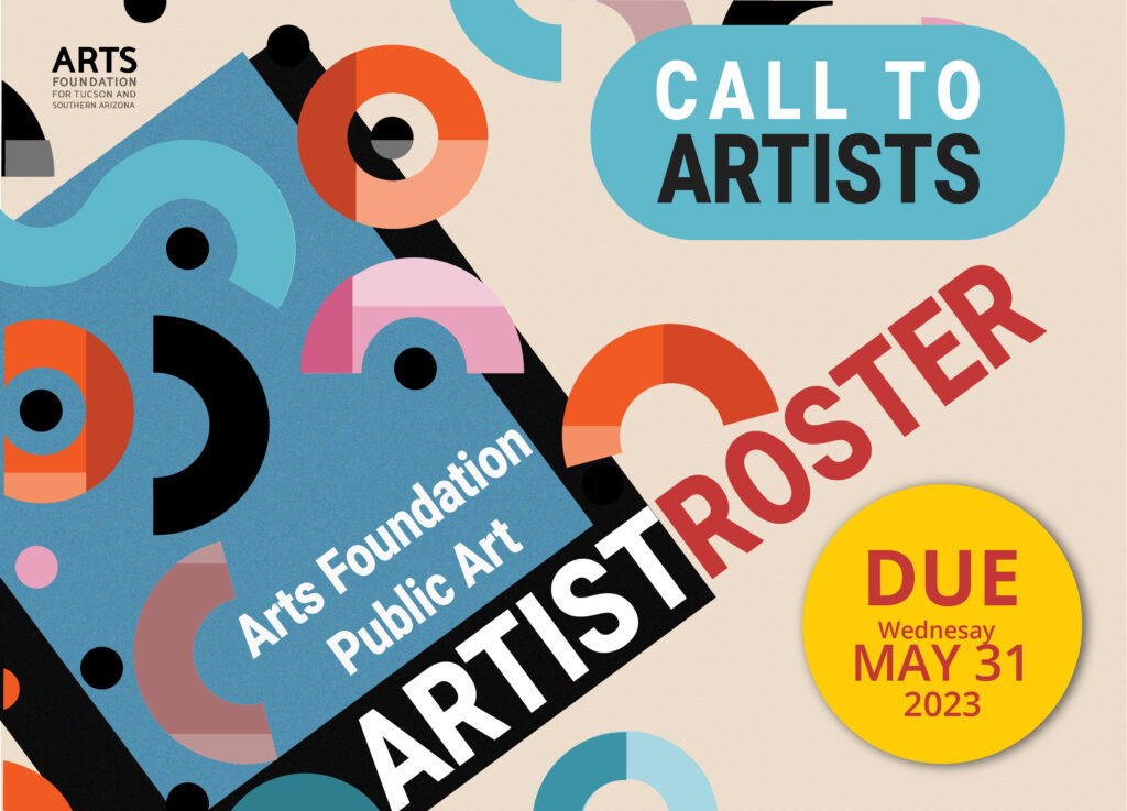 Call to artists: Artist Roster - Arts Foundation for Tucson and ...